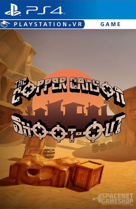 The Copper Canyon Shoot Out [VR] PS4